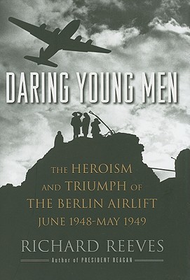 Book Review - Daring Young Men by Richard Reeves | BookPage